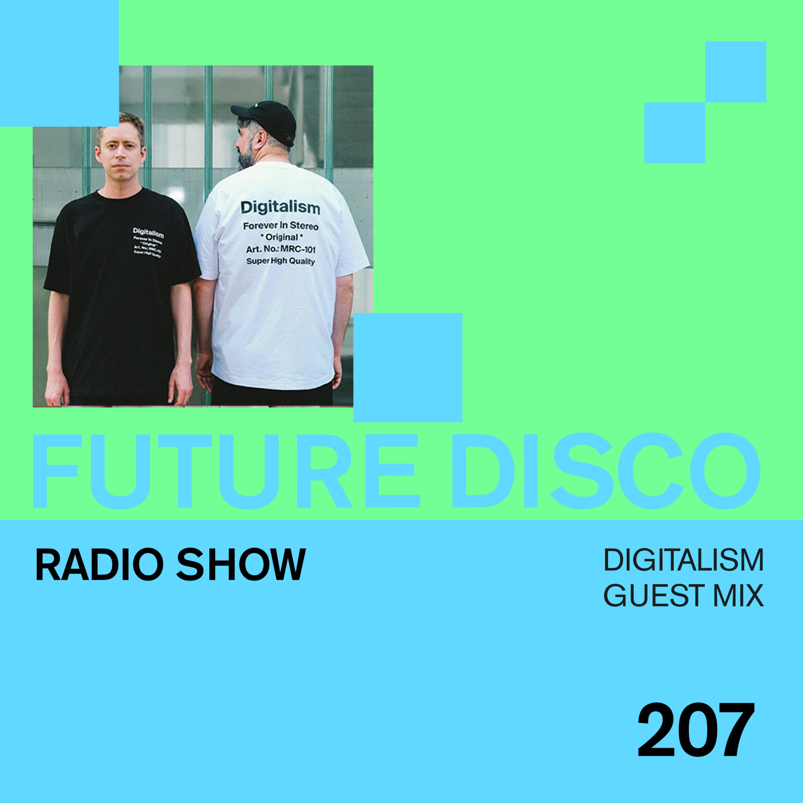 Future Disco Radio – 207 – Digitalism Guest Mix - Future Disco
