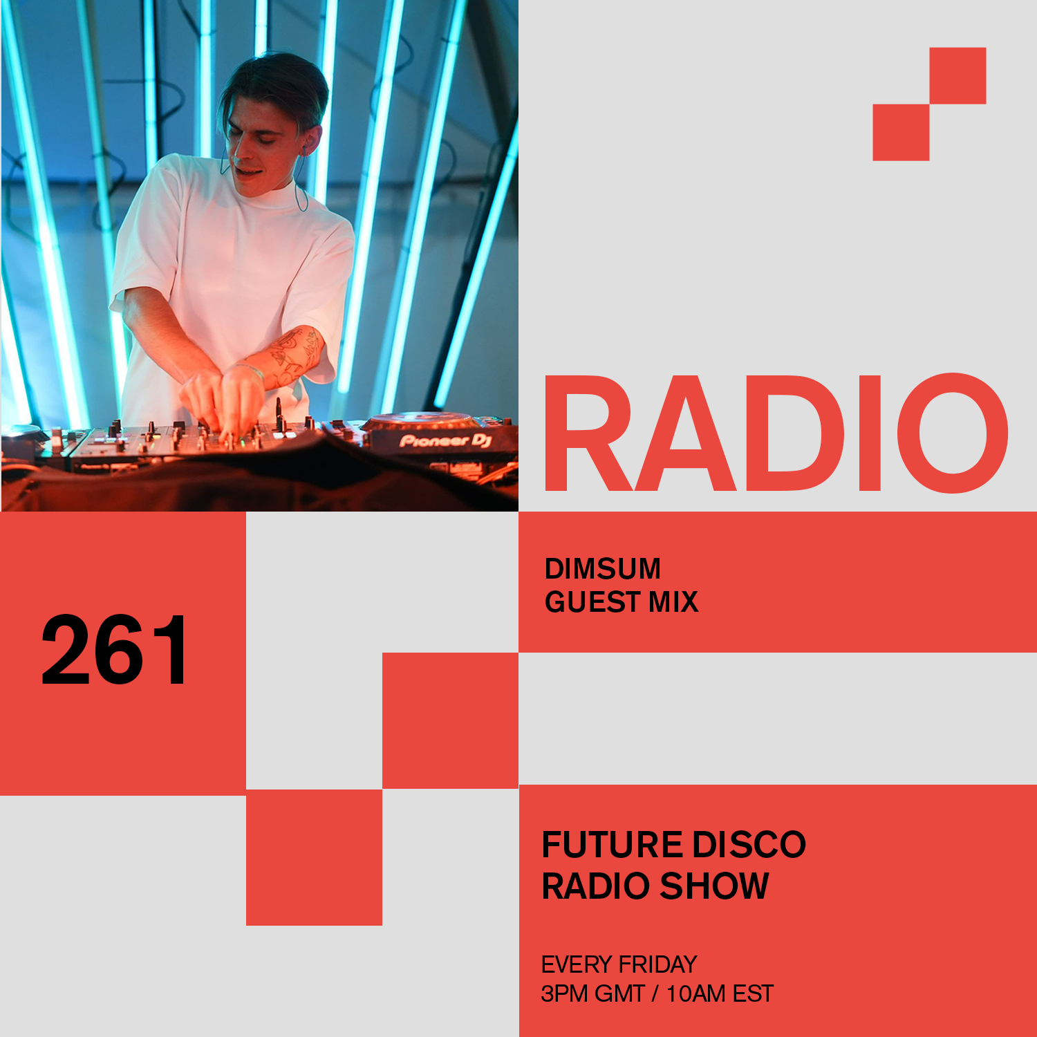 FUTURE DISCO RADIO – 261 – DIMSUM GUEST MIX - Future Disco